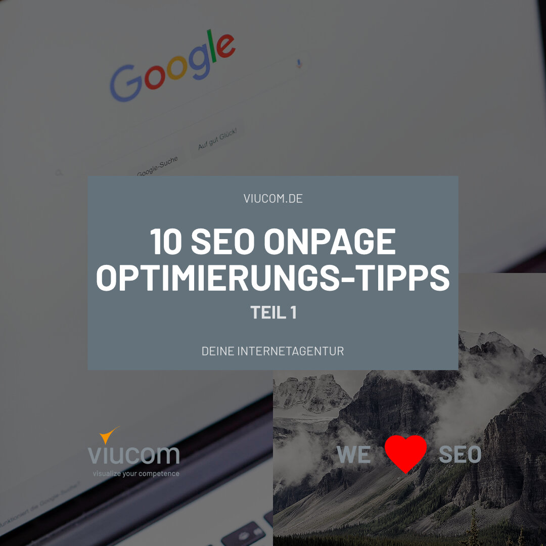 Viucom Digitalagentur | 10 Tipps für SEO OnPage Optimierung Teil 1